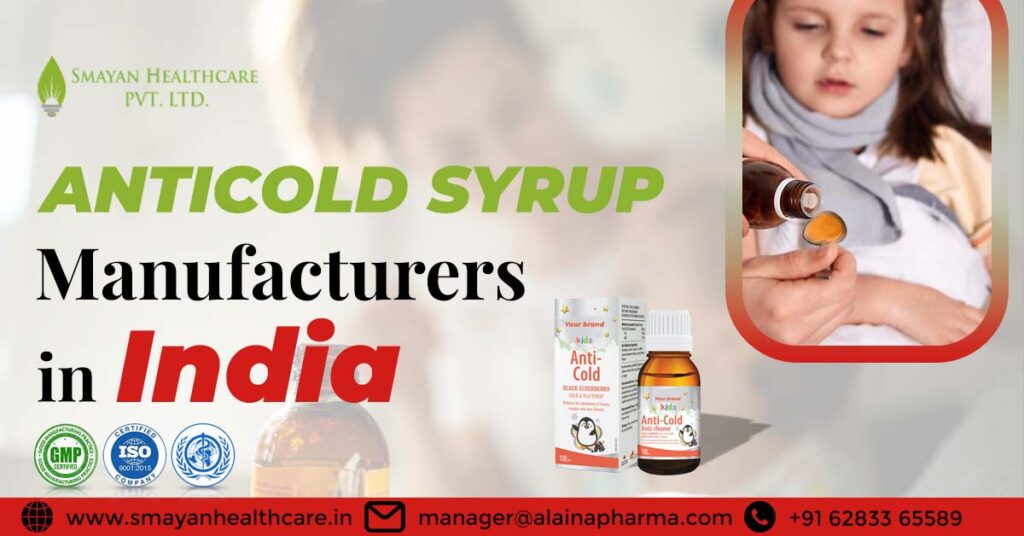 Anticold Syrup Manufacturers in India - Smayan Healthcare